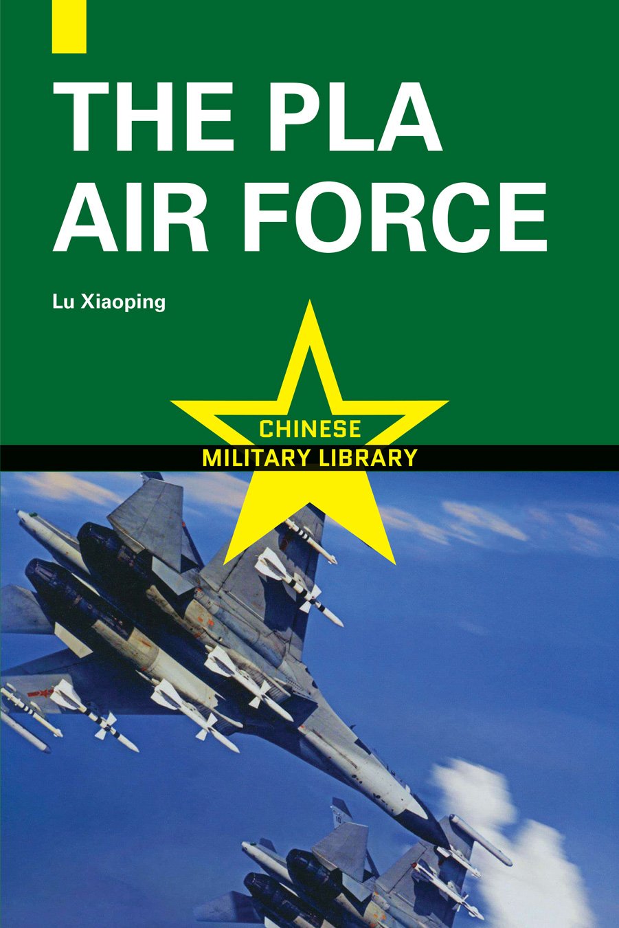 The PLA Air Force (3) (Chinese Military Library): Xiaoping, Lu, Quan ...