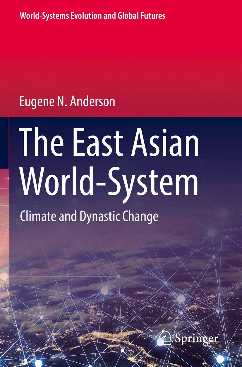 Amazon.com: The East Asian World-System: Climate and Dynastic Change ...