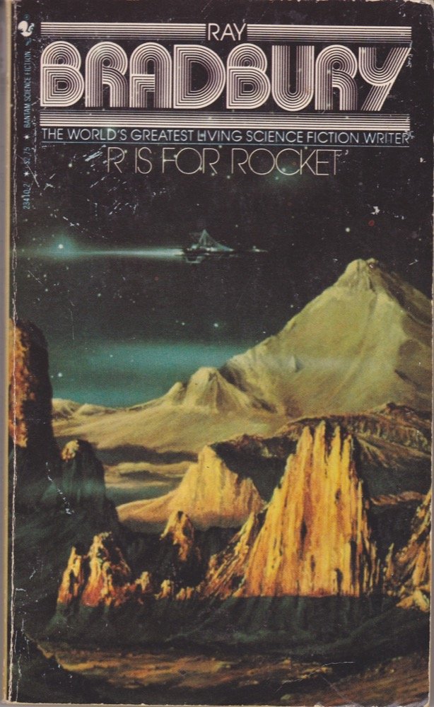 R Is for Rocket: Bradbury, Ray: 9780553234107: Amazon.com: Books