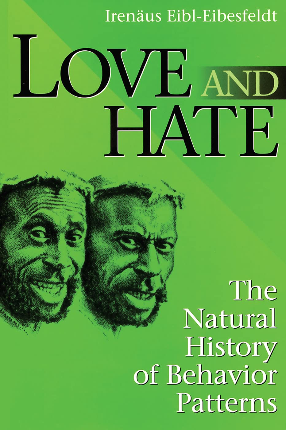 Amazon.com: Love and Hate: The Natural History of Behavior Patterns ...