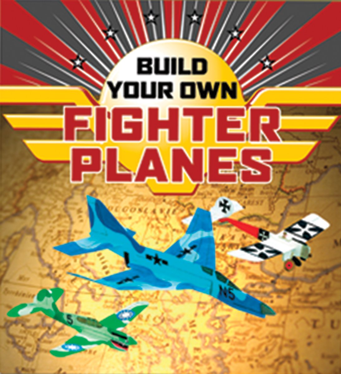 Build Your Own Fighter Planes: Create A Squadron Of Classic Paper ...