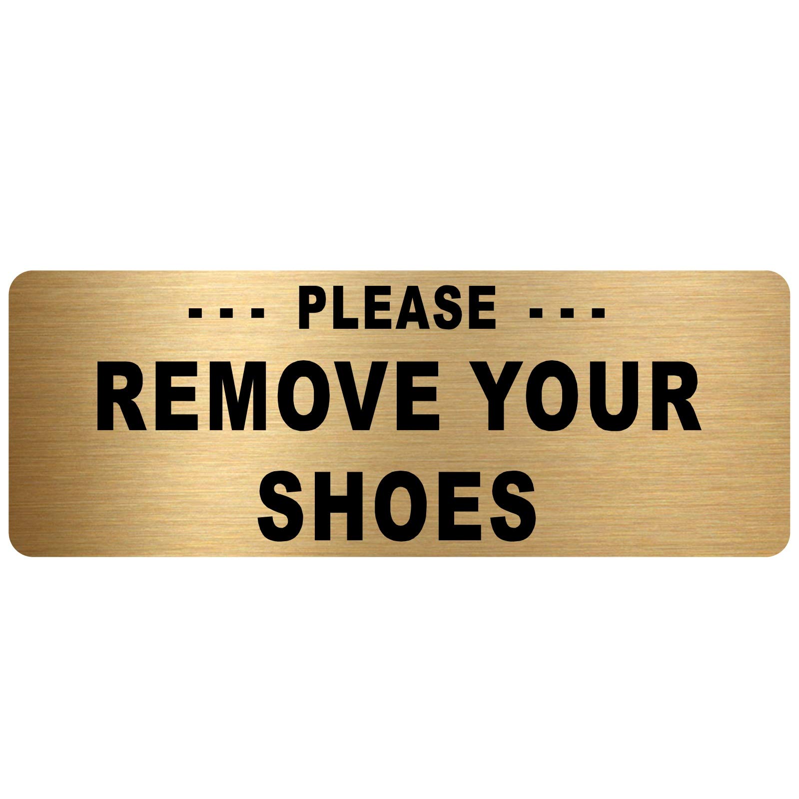 Metal Please Remove Your Shoes Sign Text Only Brushed Gold | Desertcart ...
