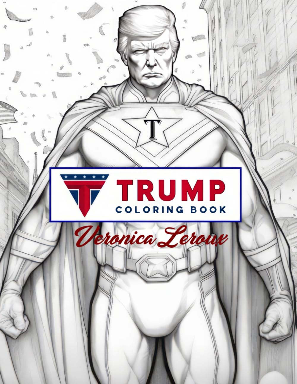 Amazon.com: Trump Coloring Book: Red, White & Trump: A Patriotic ...