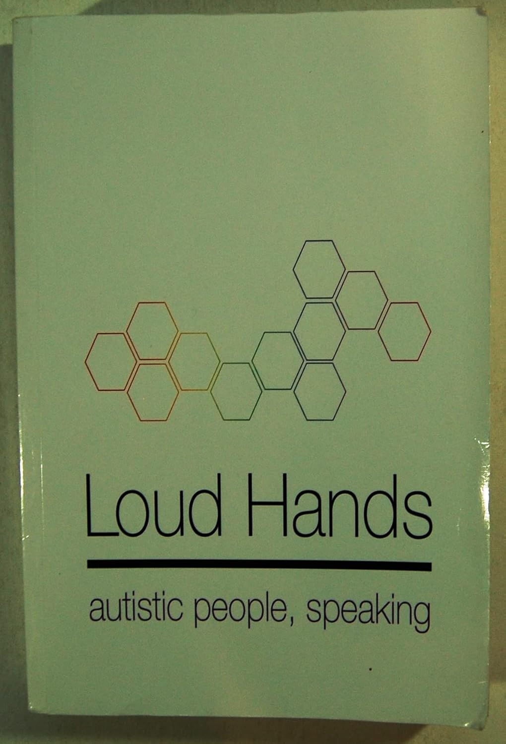Loud Hands: Autistic People, Speaking: Amazon.co.uk: Bascom, Julia ...