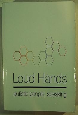 Loud Hands: Autistic People, Speaking: Amazon.co.uk: Bascom, Julia ...