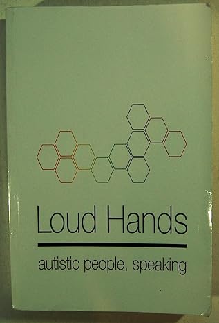 Loud Hands: Autistic People, Speaking: Amazon.co.uk: Bascom, Julia ...