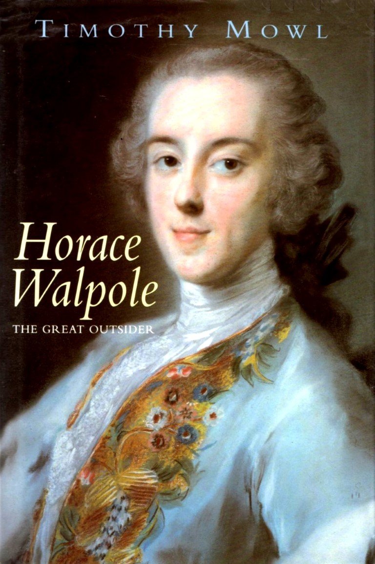 Horace Walpole: The Great Outsider: Mowl, Timothy: 9780719556197 ...