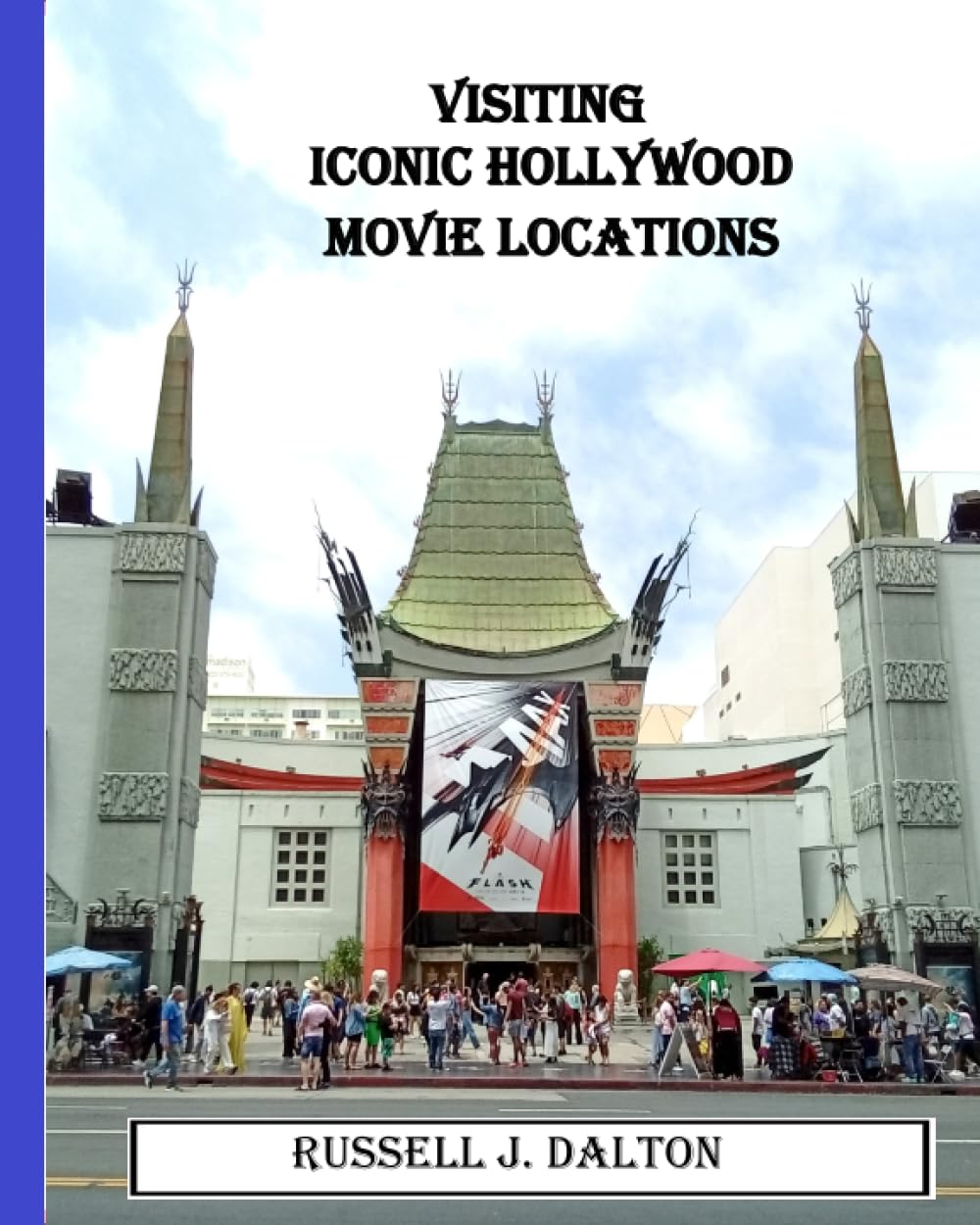 Amazon.com: Visiting Iconic Hollywood Filming Locations (Adventures in ...