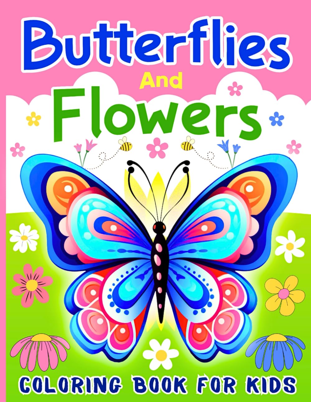 Butterflies And Flowers Coloring Book For Kids: 50 Cute Coloring Pages ...