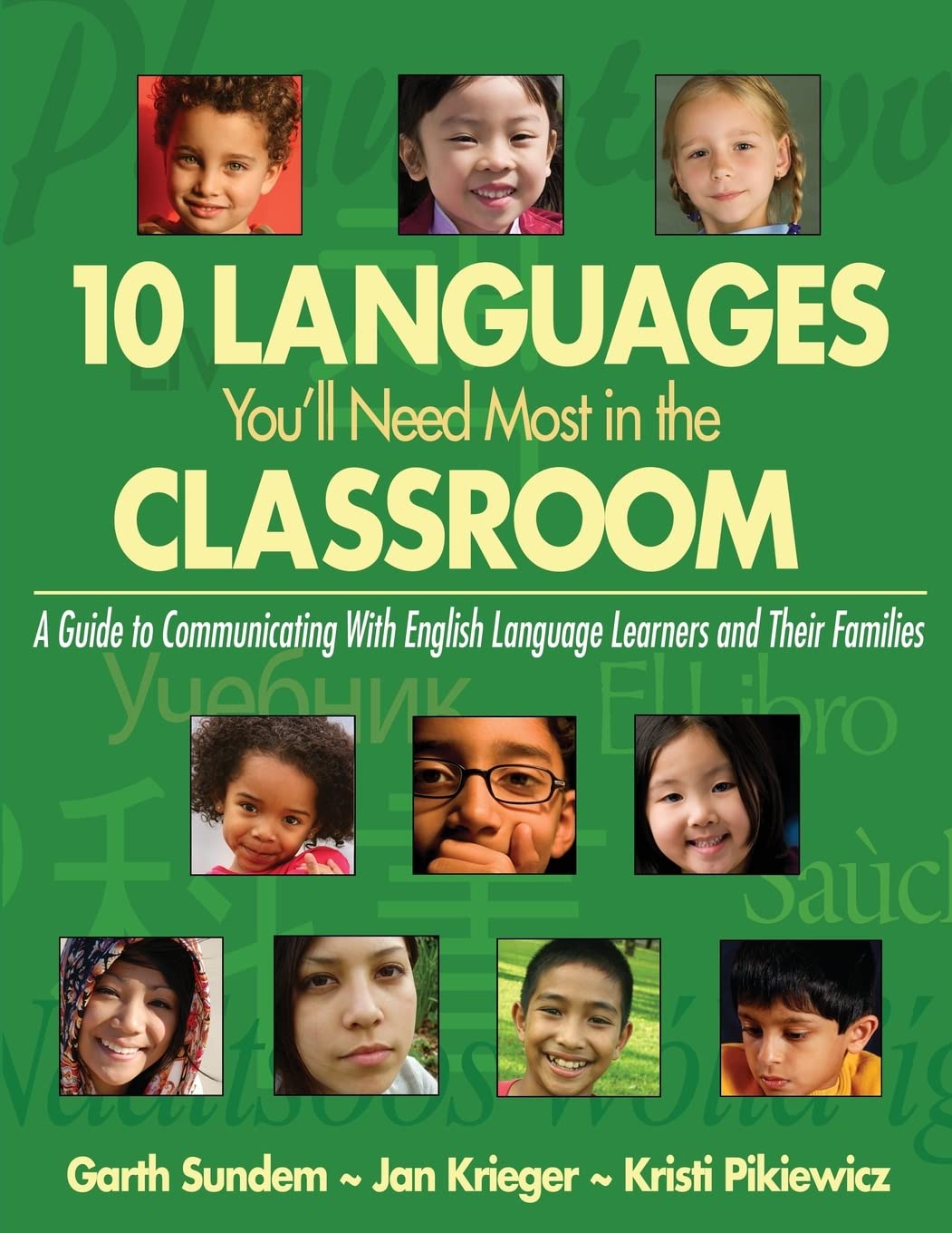 Ten Languages You'll Need Most in the Classroom: A Guide to ...