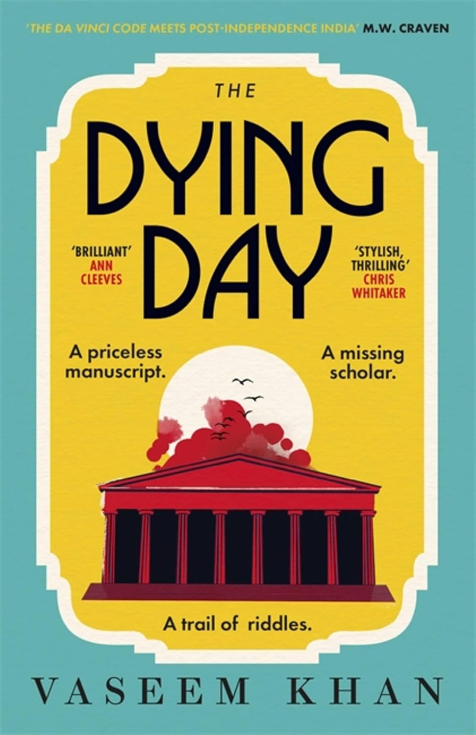 The Dying Day (Malabar House): Khan, Vaseem: 9781529341096: Amazon.com ...