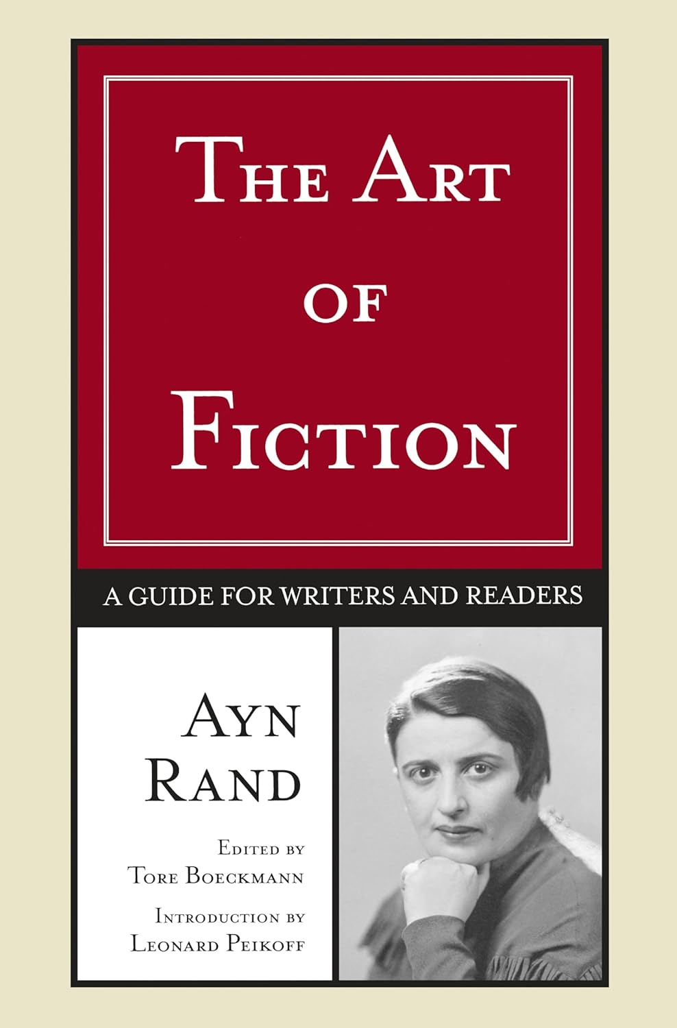 The Art of Fiction: A Guide for Writers and Readers: Rand, Ayn ...