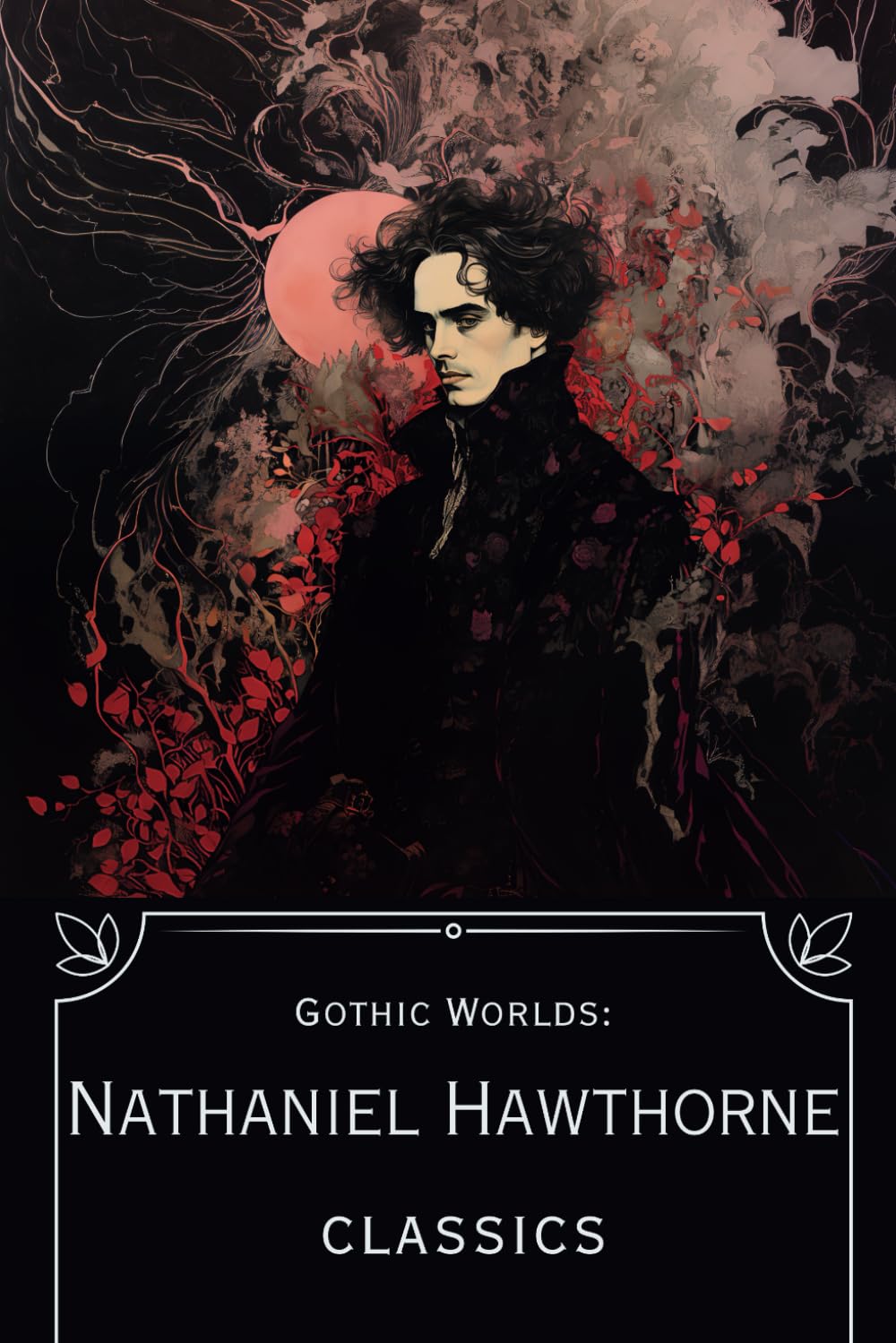 Amazon.com: Gothic Worlds: Nathaniel Hawthorne Classics: 9798862589481 ...