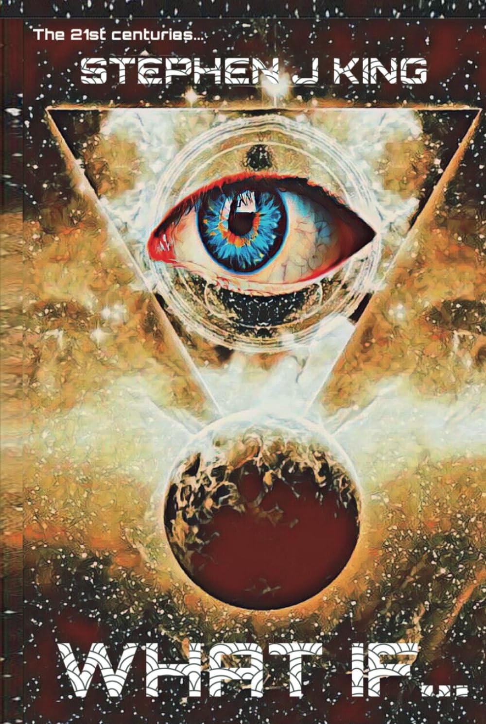 Amazon.com: WHAT IF...: 9798860817890: King, Mr. Stephen J: Books