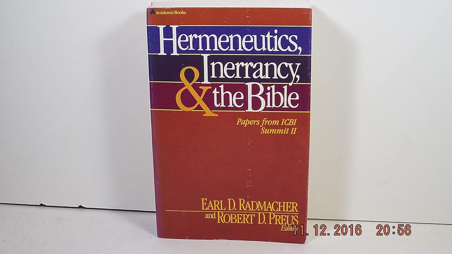 Hermeneutics, inerrancy, and the Bible: [papers from ICBI Summit II ...
