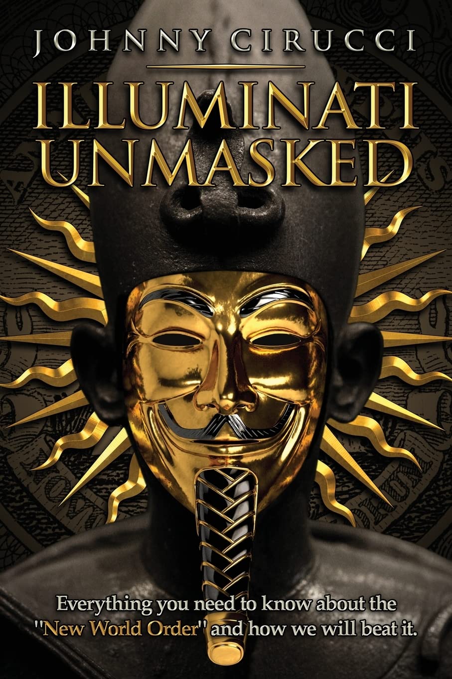 Illuminati Unmasked: Everything you need to know about the "New World ...