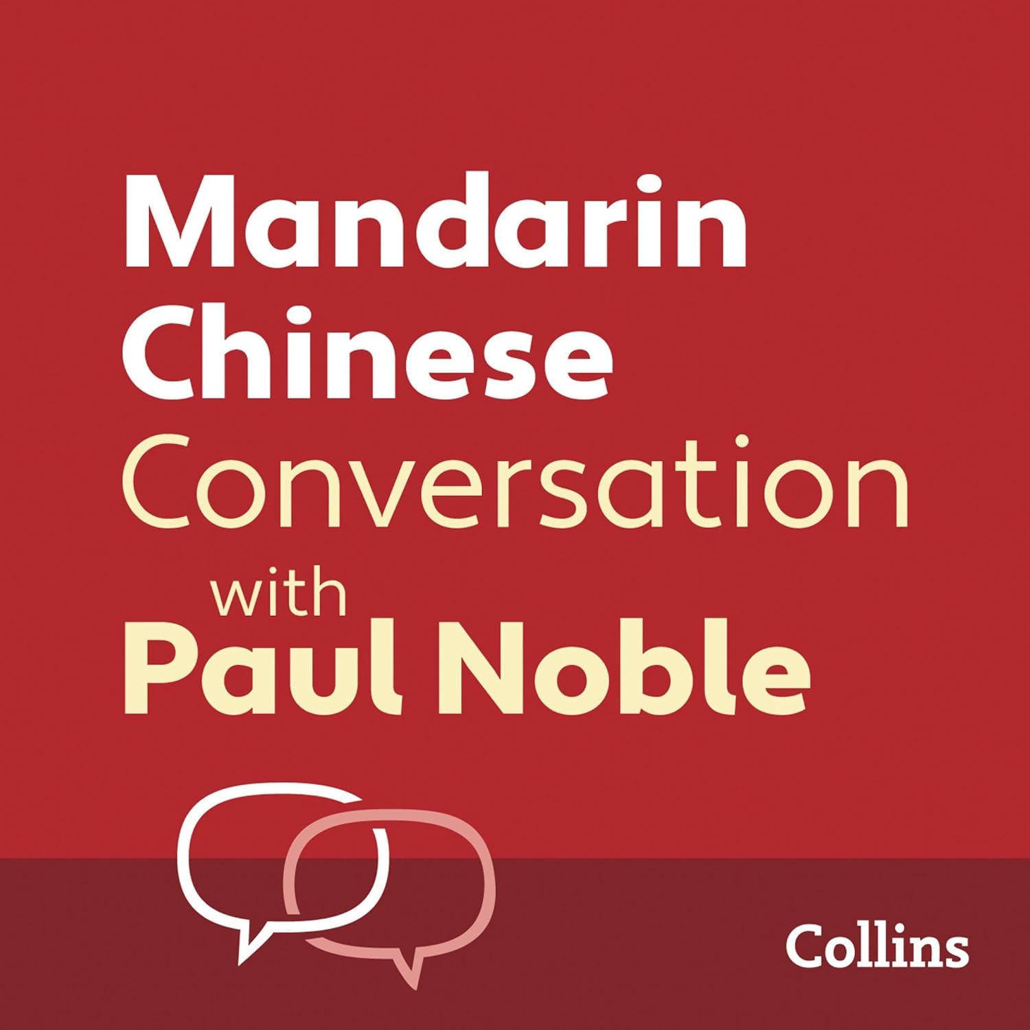 Amazon.com: Mandarin Chinese Conversation with Paul Noble: Learn to speak everyday Mandarin ...