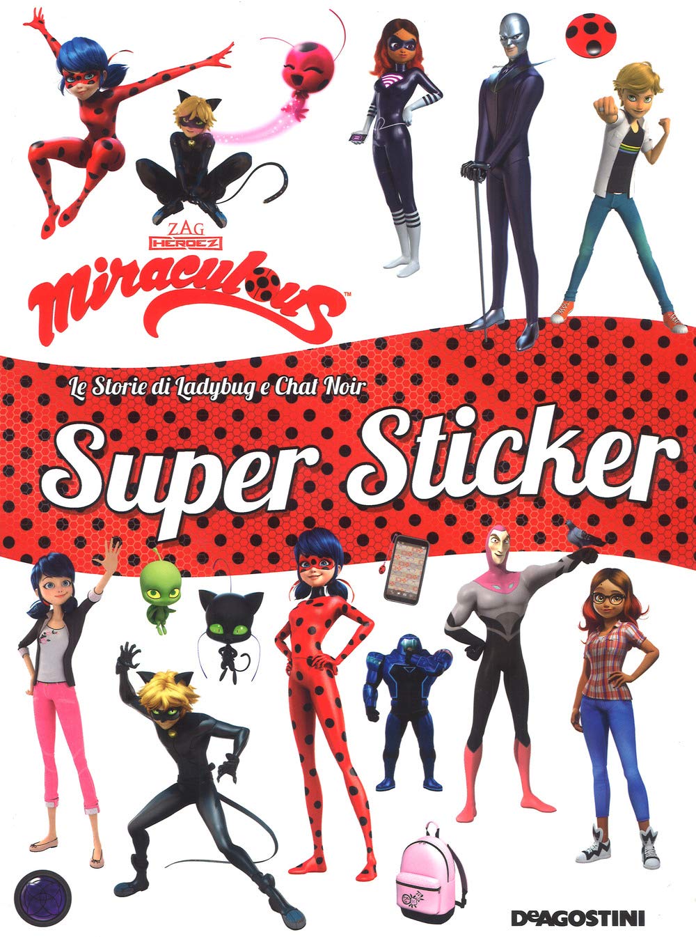 Super sticker. Miraculous. Le avventure di Ladybug e Chat Noir. Ediz. a ...
