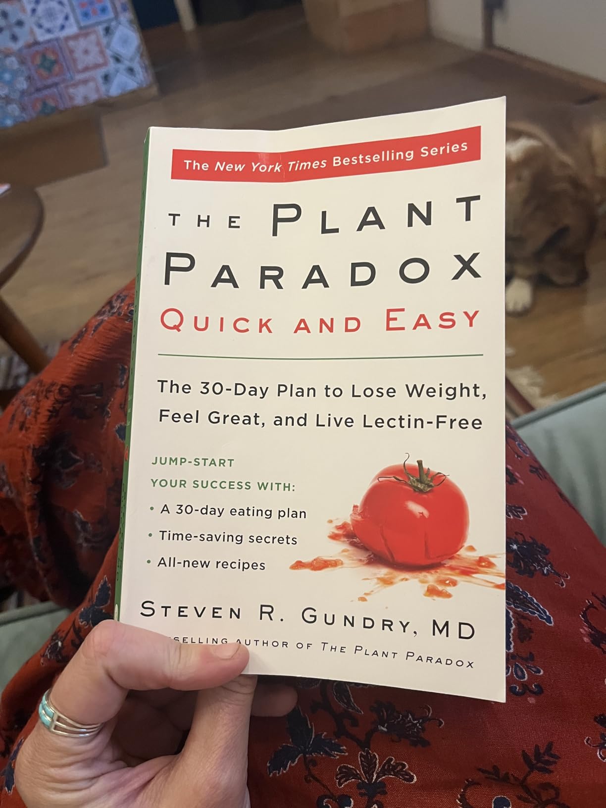 The Plant Paradox Quick and Easy: The 30-Day Plan to Lose Weight, Feel Great, and Live Lectin ...