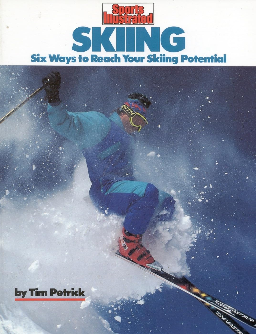 Skiing: Six Ways to Reach Your Skiing Potential (Sports Illustrated ...