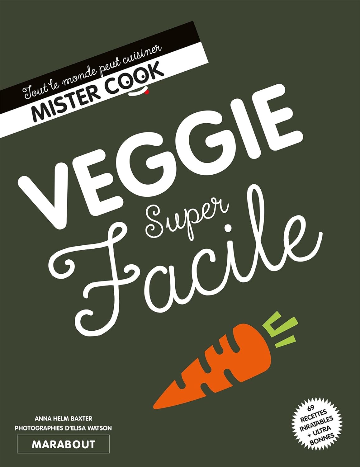 Amazon.com: Veggie super facile: 9782501115230: Helm Baxter, Anna: Books
