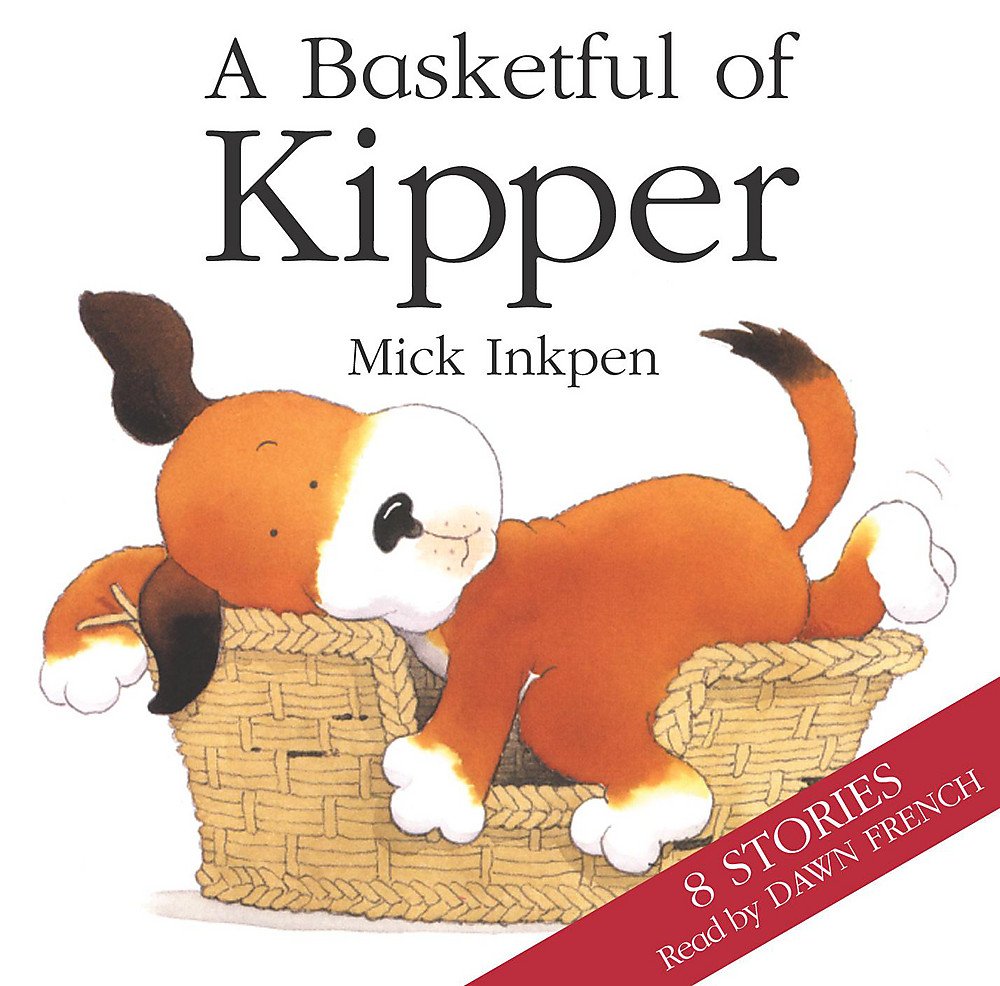 Kipper: Basketful of Kipper 8 Stories: Amazon.co.uk: Mick Inkpen, Dawn ...