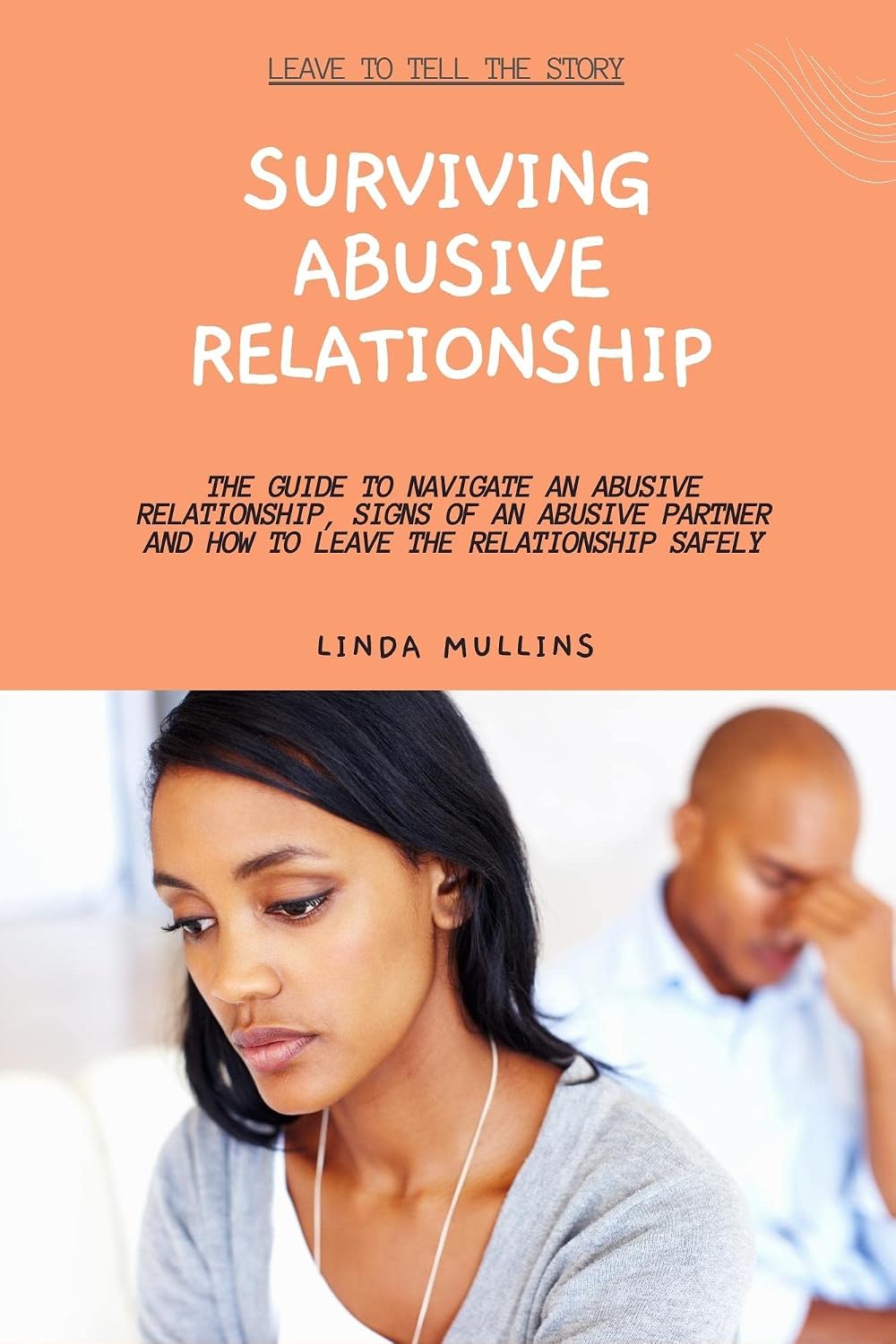 Amazon.com: HOW TO SURVIVE AN ABUSIVE RELATIONSHIP: THE ULTIMATE GUIDE ...