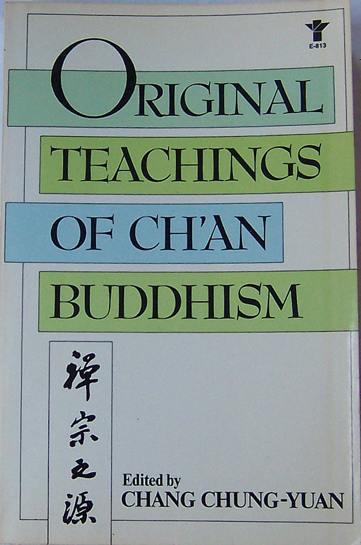 Original Teachings of Ch'an Buddhism: Selected from the Transmission of ...