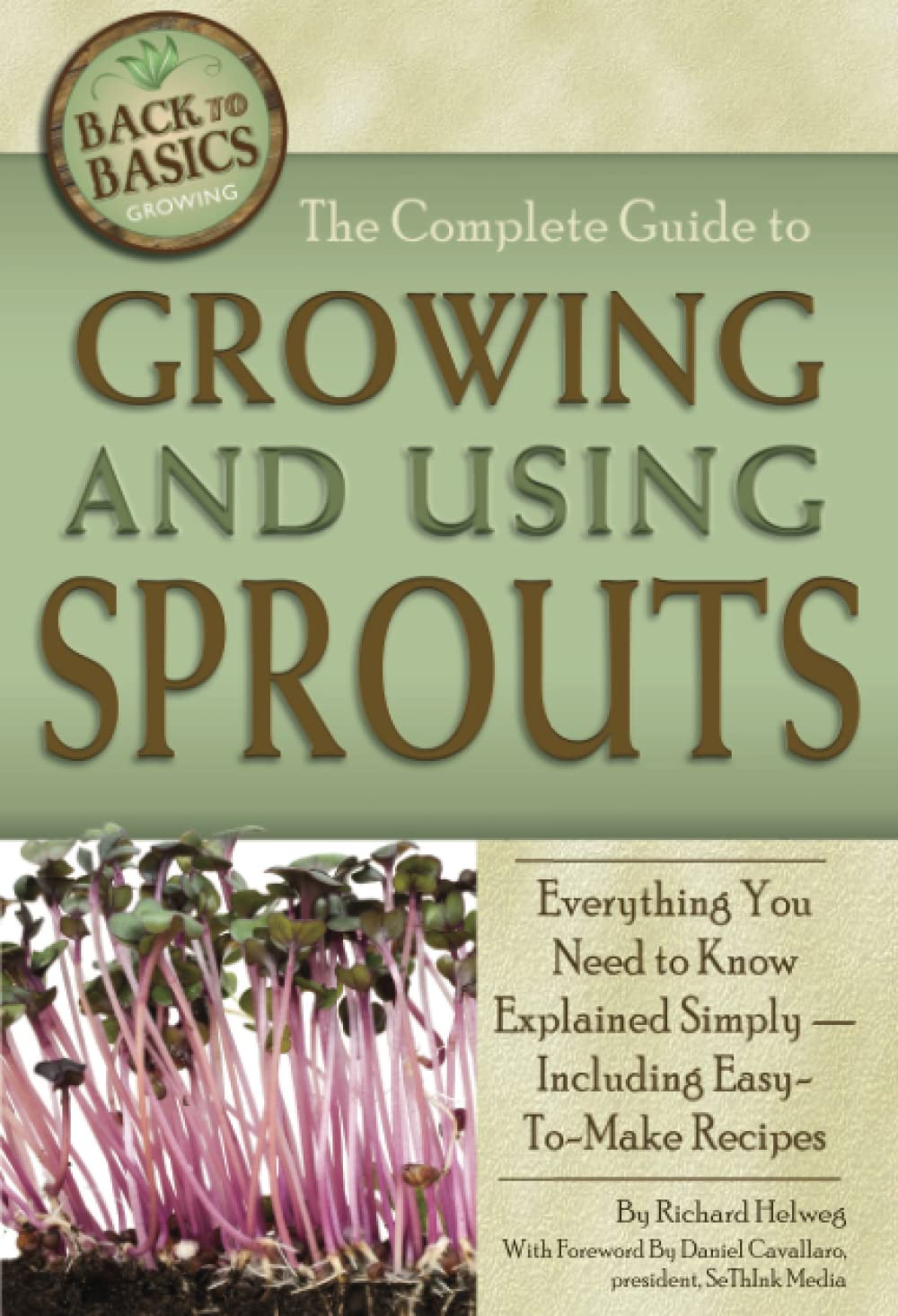 The Complete Guide to Growing and Using Sprouts Everything You Need to ...