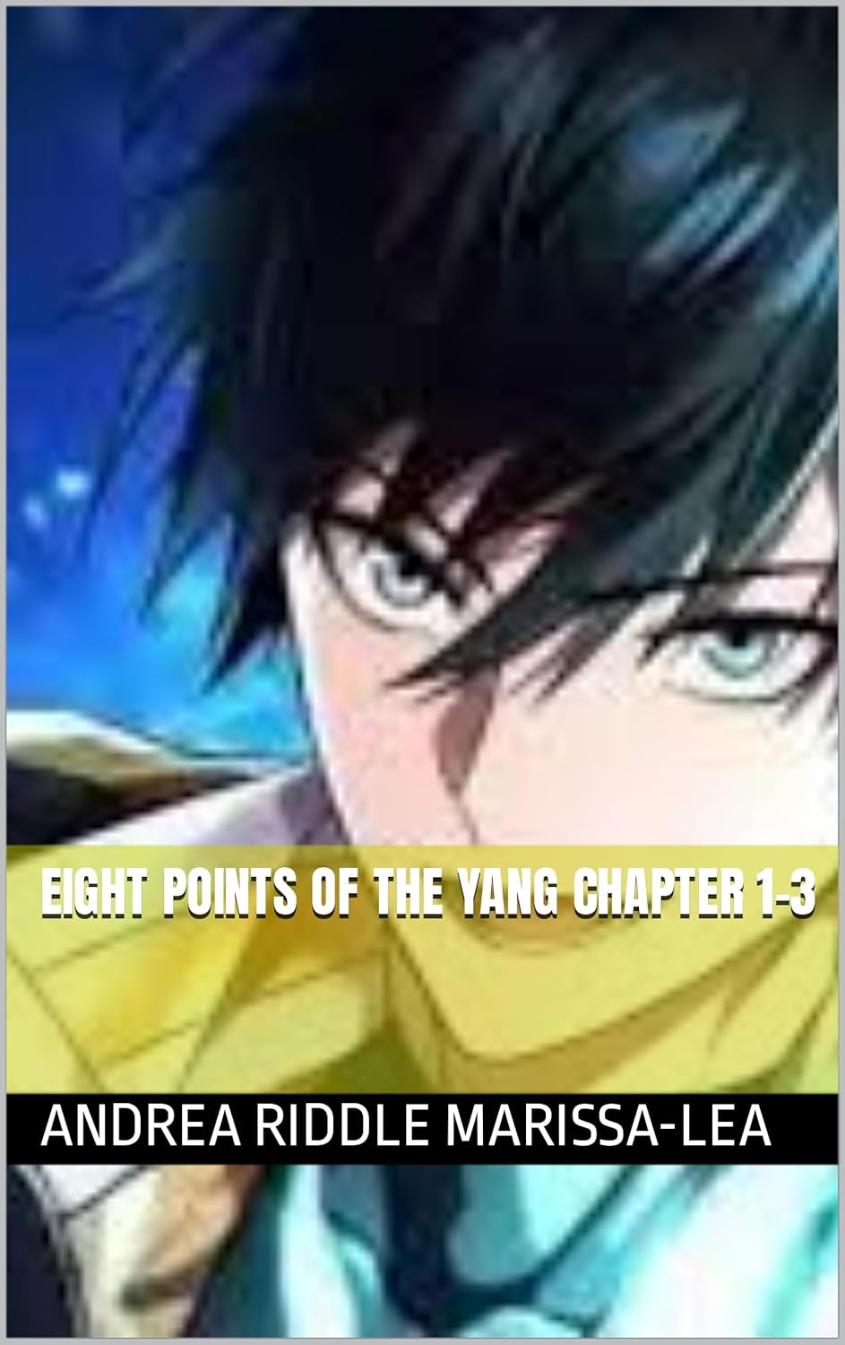 EIGHT POINTS OF THE YANG CHAPTER 1-3 eBook : Marissa-Lea , Andrea ...