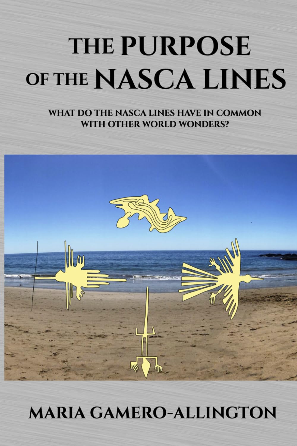 The Purpose of the Nasca Lines: What do the Nasca Lines have in common ...