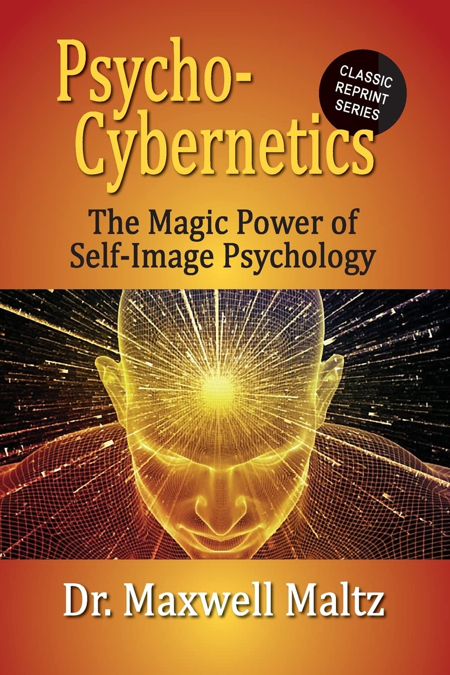 Buy Psycho-Cybernetics The Magic Power of Self Image Psychology Book ...