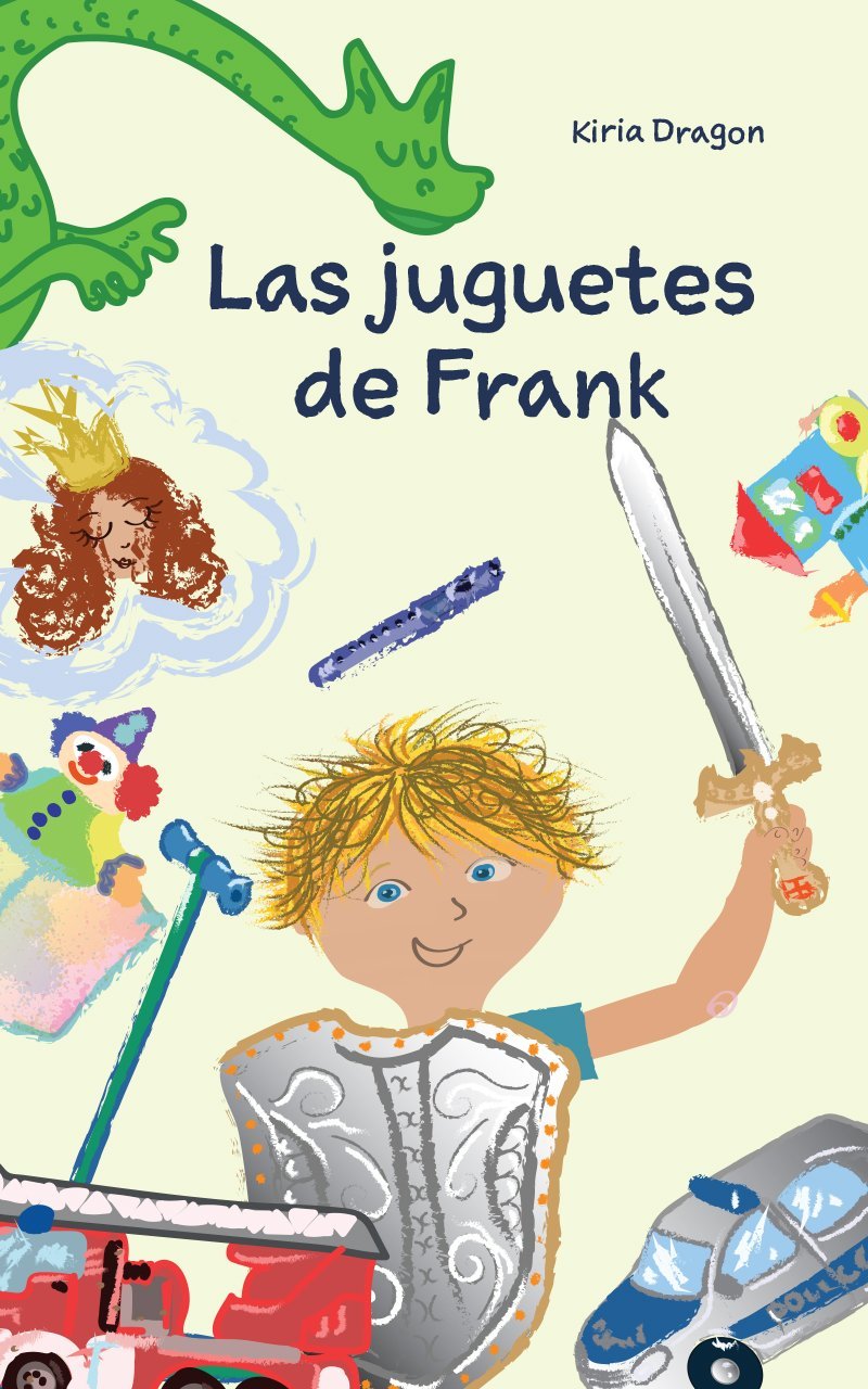 Libros para niños: "Las juguetes de Frank" (Spanish Edition): (Libros ...