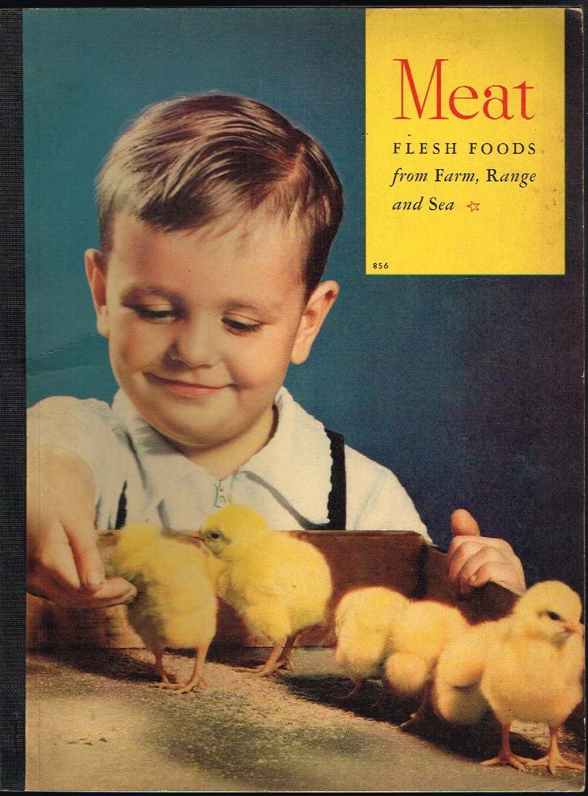 MEAT: Flesh Foods from Farm, Range and Sea. #856 on Front Cover, An ...