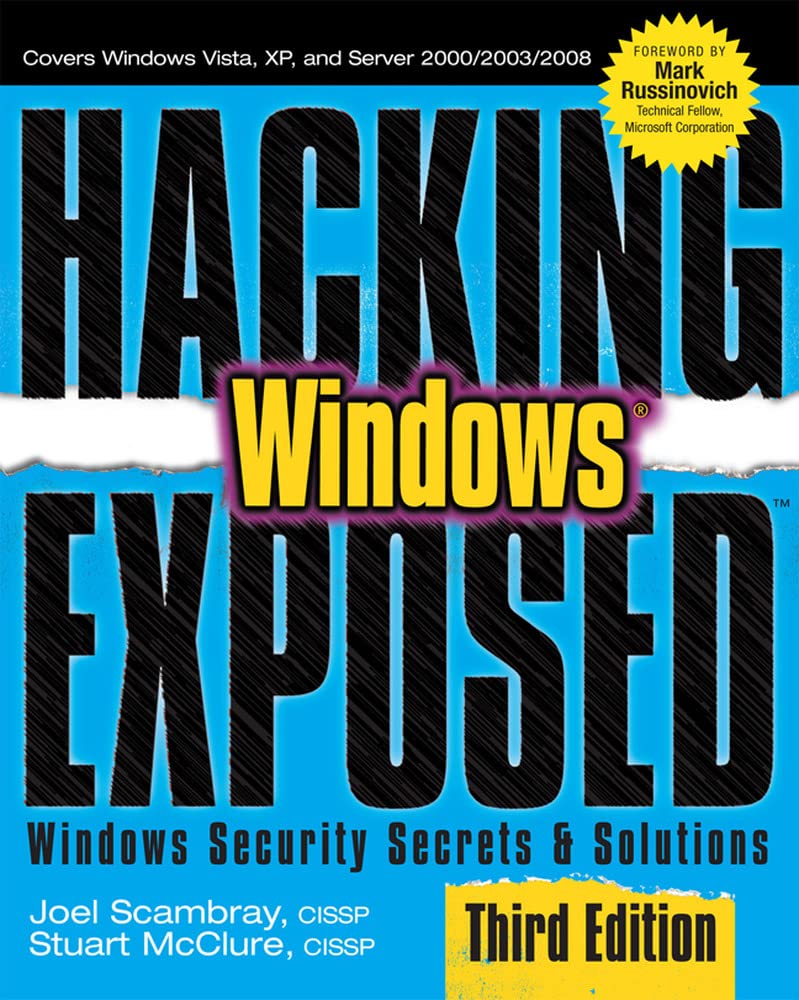 Hacking Exposed Windows: Microsoft Windows Security Secrets and ...