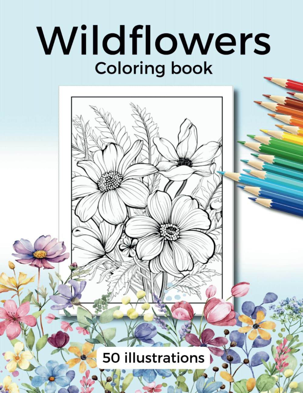 Amazon.com: Wild flowers: A Captivating Coloring Adventure. 50 Nature ...