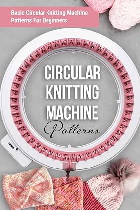 Circular Knitting Machine Patterns: Basic Circular Knitting Machine ...