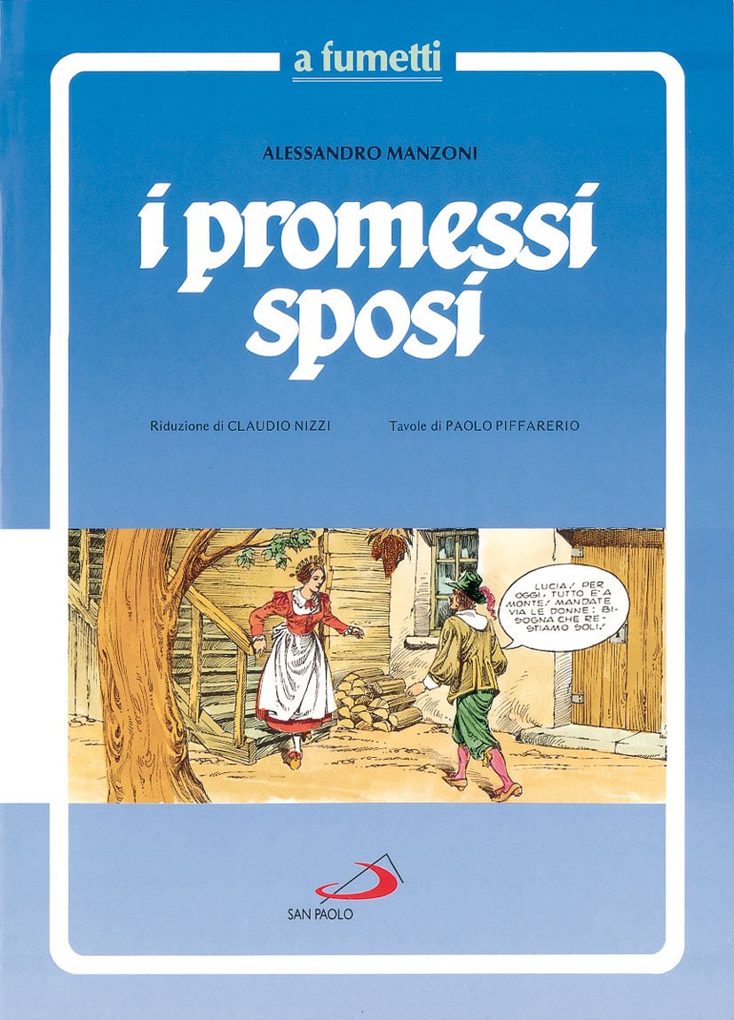I Promessi sposi a fumetti: Alessandro Manzoni, P. Piffarerio: 9788821517938: Books - Amazon.ca
