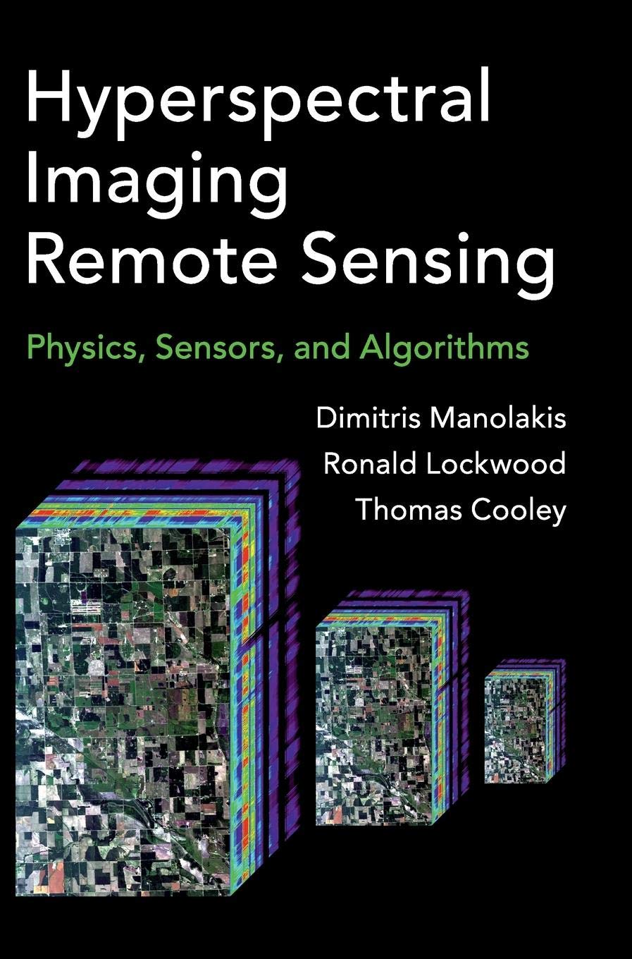 Buy Hyperspectral Imaging Remote Sensing: Physics, Sensors, and ...