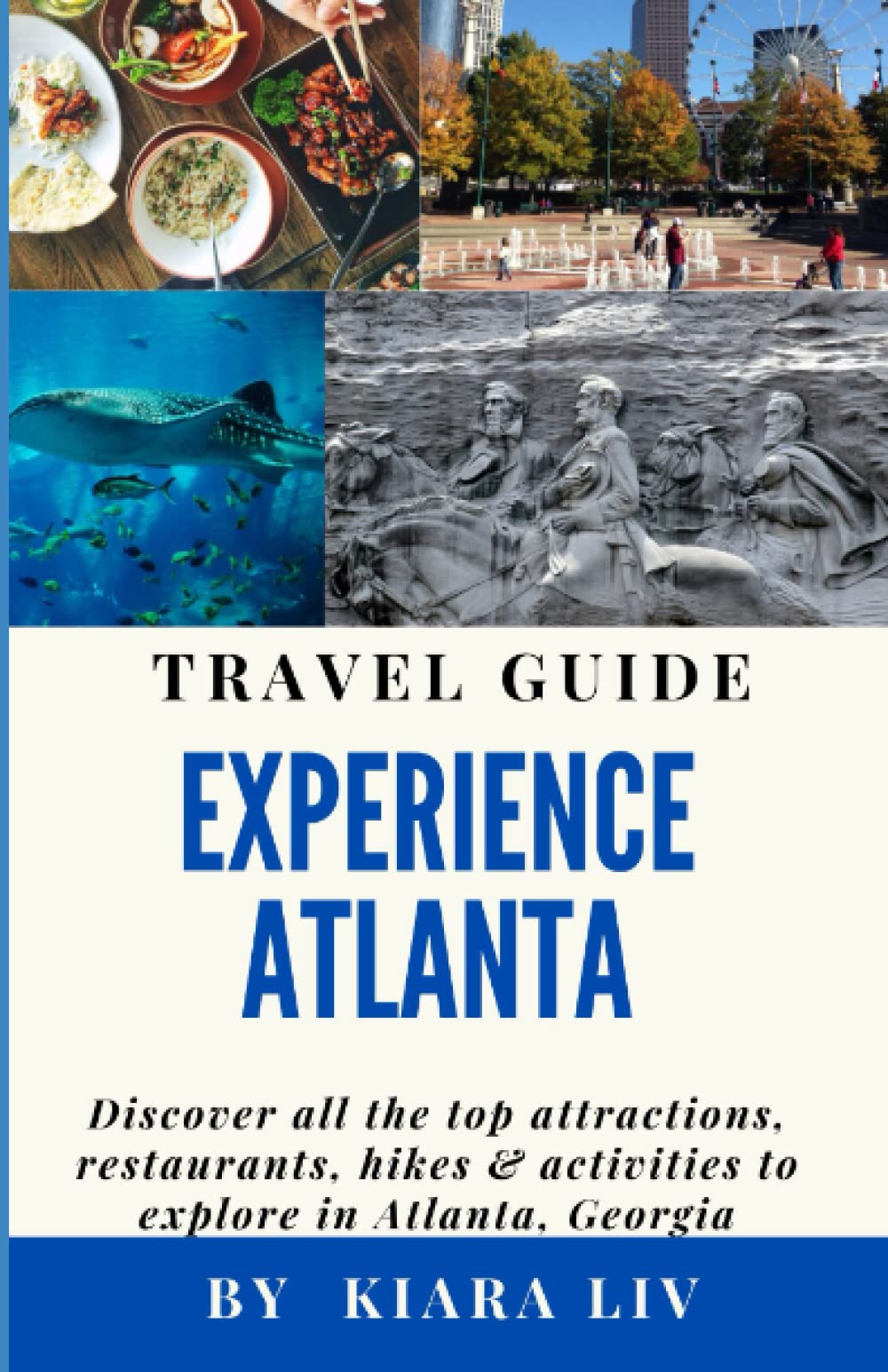 Experience Atlanta Travel Guide: Discover all the top attractions ...