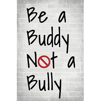 Amazon.com: Be a Buddy Not a Bully - Classroom Anti-bullying Poster ...