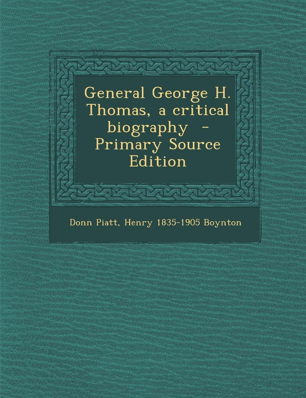 Amazon.co.jp: General George H. Thomas, a critical biography : Piatt ...