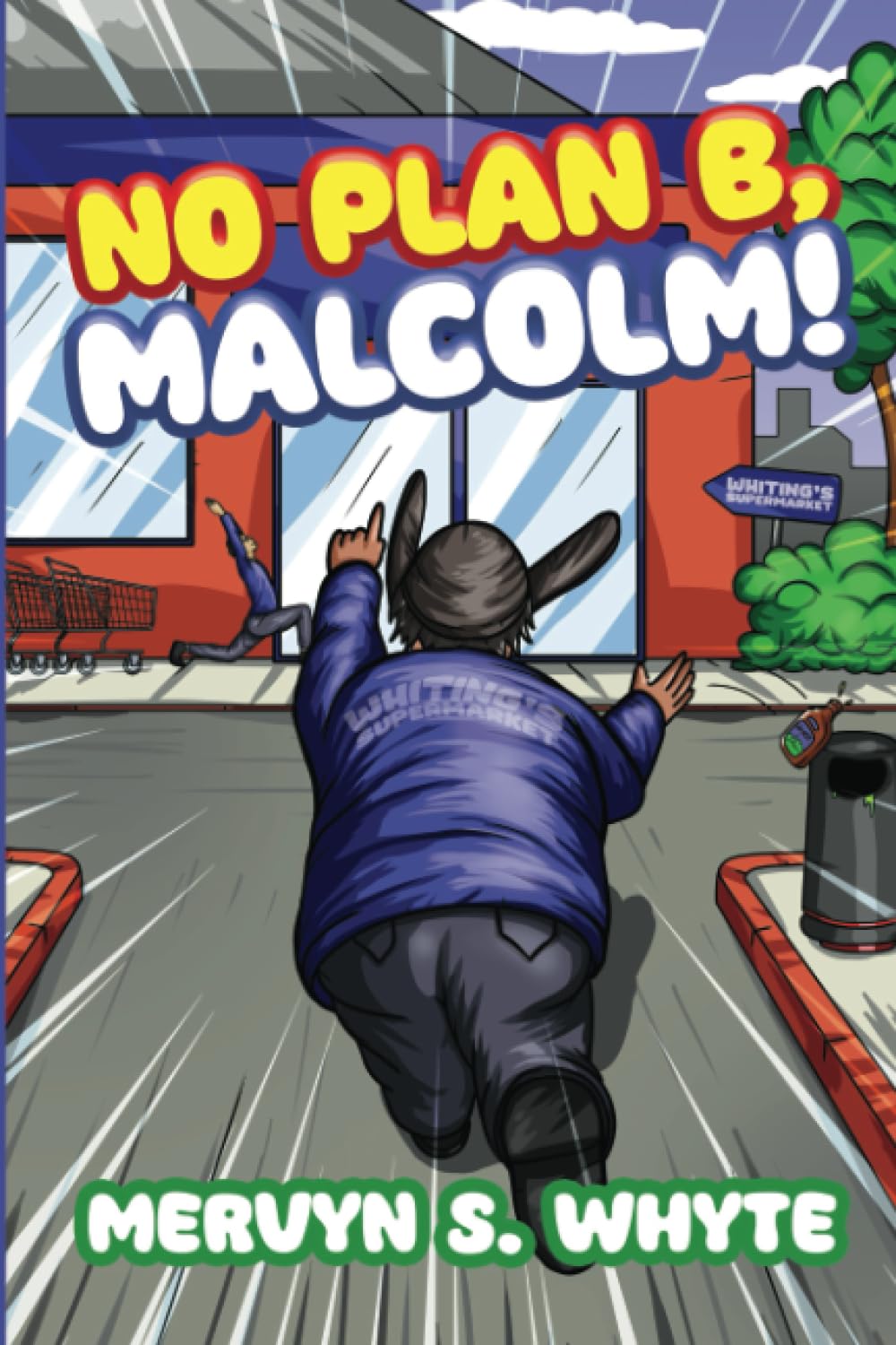 'No Plan B, Malcolm!': Whyte, Mr Mervyn S: 9798854014052: Amazon.com: Books