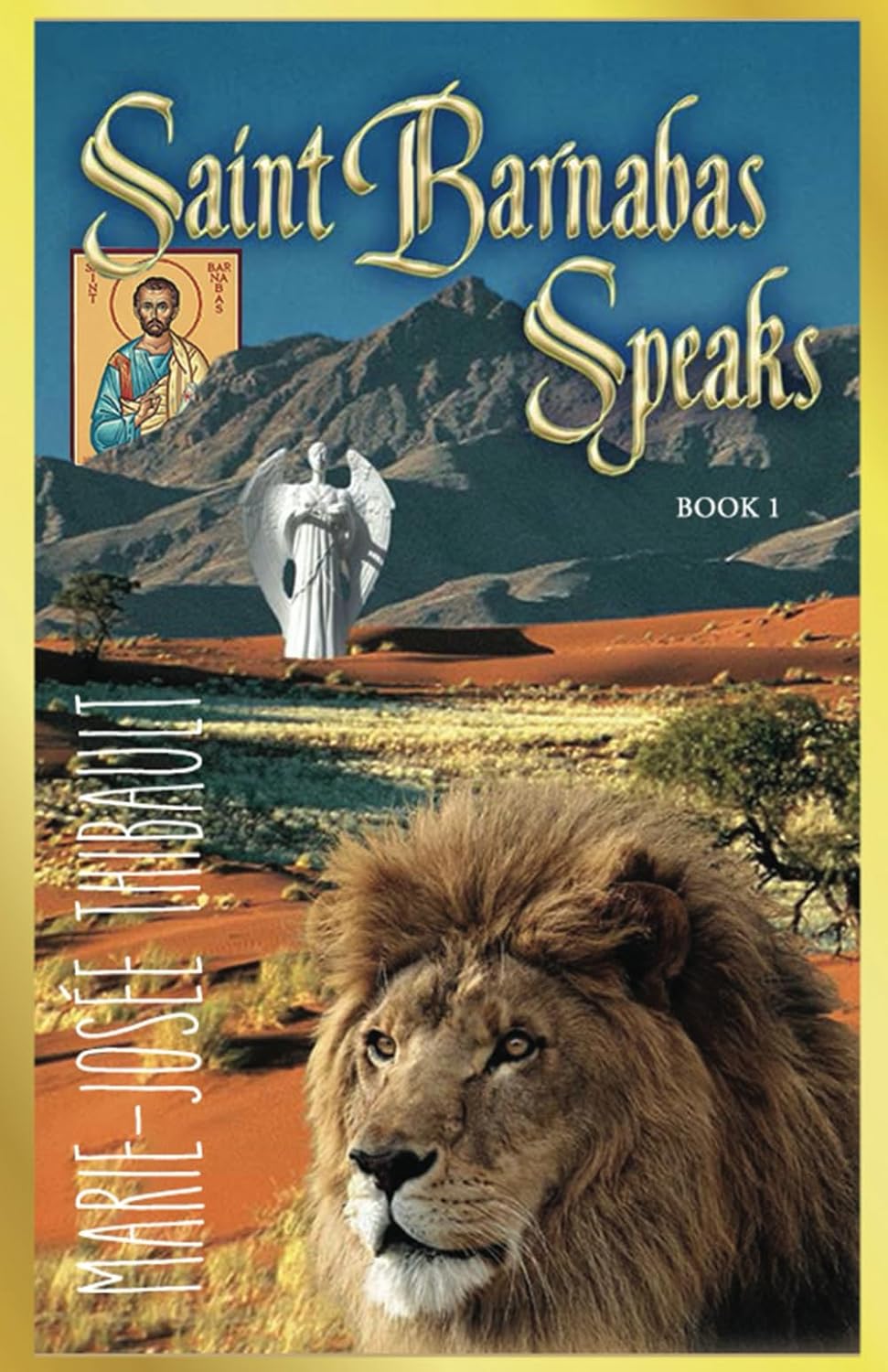 Saint Barnabas Speaks - Book 1: Thibault, Marie-Josée: 9798988780595 ...