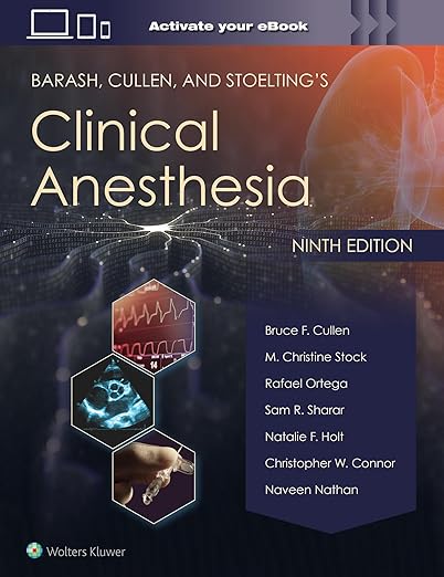 Barash, Cullen, and Stoelting's Clinical Anesthesia: Print + eBook with ...
