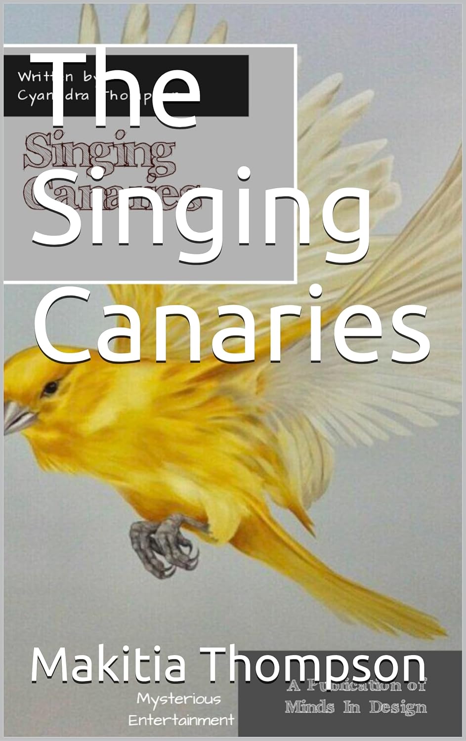 Amazon.com: The Singing Canaries eBook : Thompson, Makitia: Kindle Store