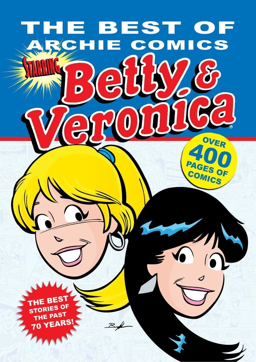 The Best of Archie Comics Starring Betty & Veronica : Archie Superstars ...