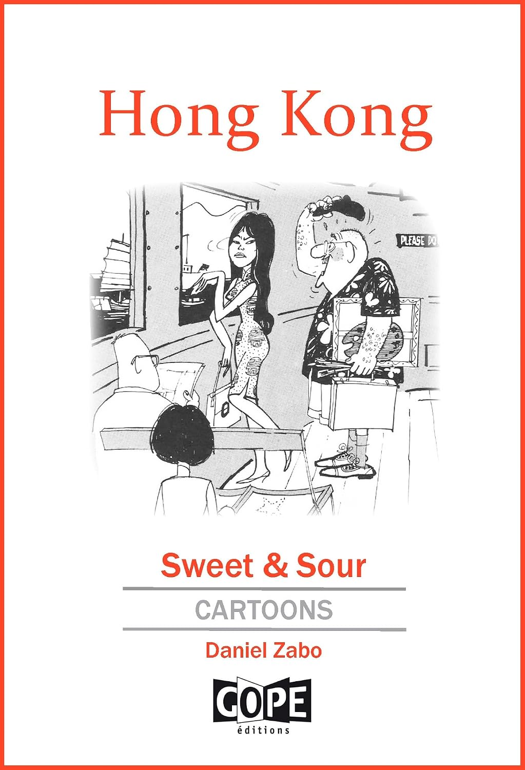 Hong Kong, Sweet & Sour - Kindle edition by Zabo, Daniel. Humor ...