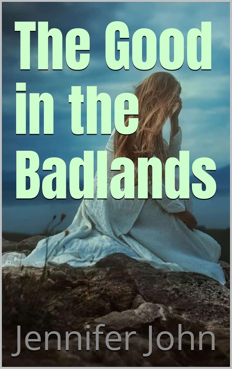 The Good in the Badlands - Kindle edition by John, Jennifer , John ...