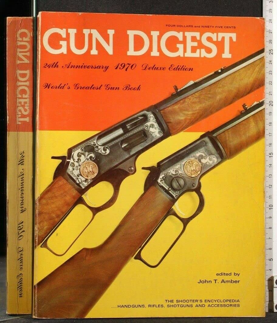 Gun Digest, 1974 Delux Edition, 28th Anniversary (28th Anniversary 1974 ...